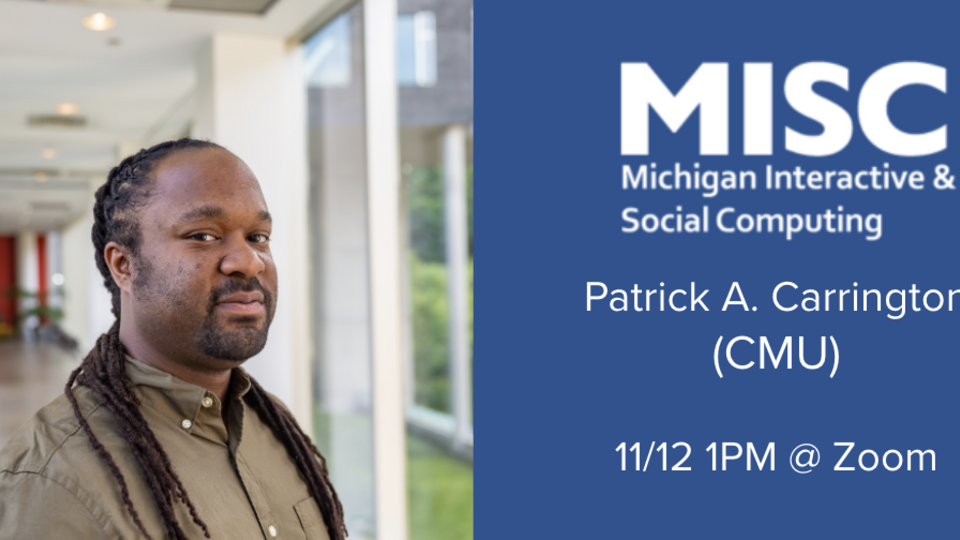 MISC talk: Patrick Carrington | umsi